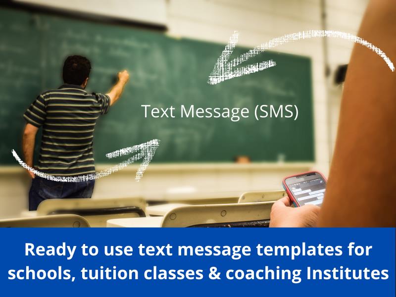 18 Ready To Use Text Message SMS Templates For Schools Colleges Tuition Coaching Classes